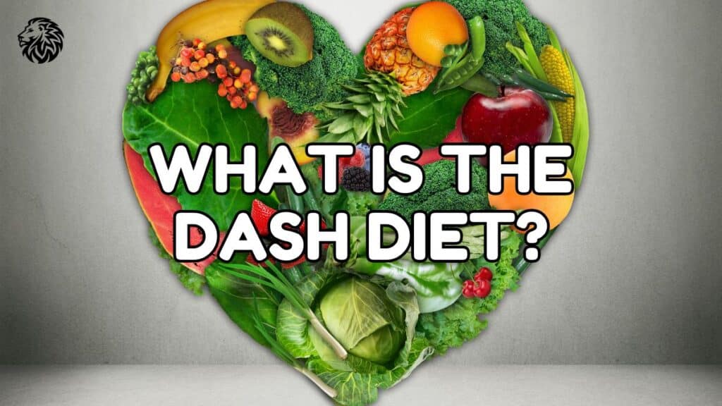 What Is the DASH Diet? - Angry Lion Fitness