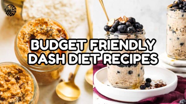 Budget-Friendly Bliss: Wholesome DASH Diet Recipes on a Budget - Angry ...